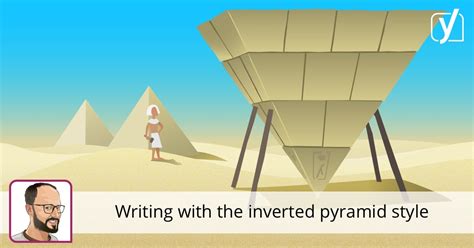 First Things First Writing Content With The Inverted Pyramid Style Yoast