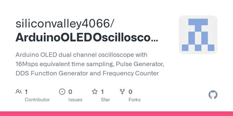 GitHub Siliconvalley ArduinoOLEDOscilloscope Arduino OLED Dual Channel Oscilloscope With