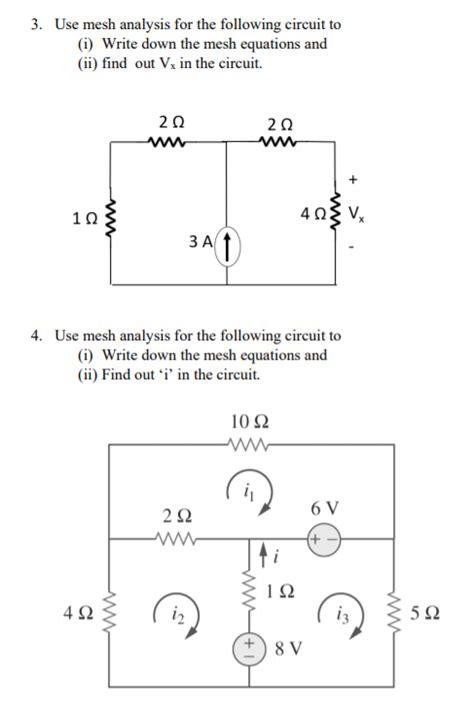 Solved Use Mesh Analysis For The Following Circuit To Chegg