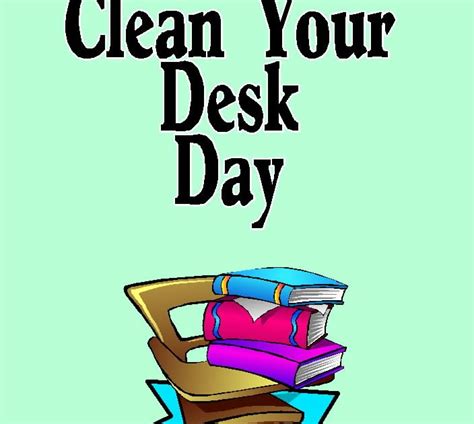 Free Posters And Signs Clean Your Desk Day