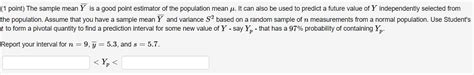 solved 1 point the sample mean y is a good point estimator