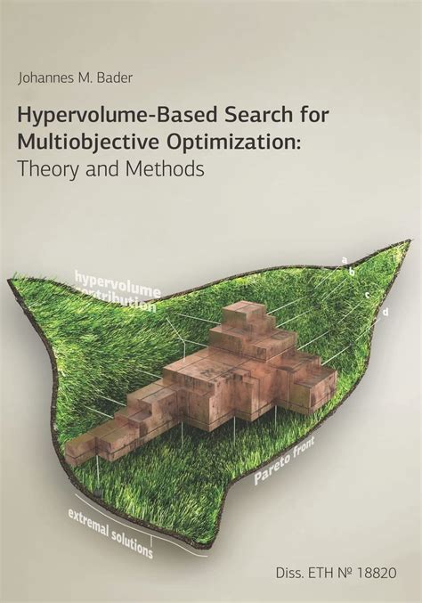 Hypervolume Based Search For Multiobjective Optimization Theory And Methods 9781450579131