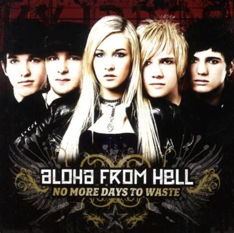 Aloha From Hell No More Days To Waste Cd 886973687925 Ebay