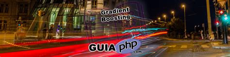Gradient Boosting En Php Guia Php
