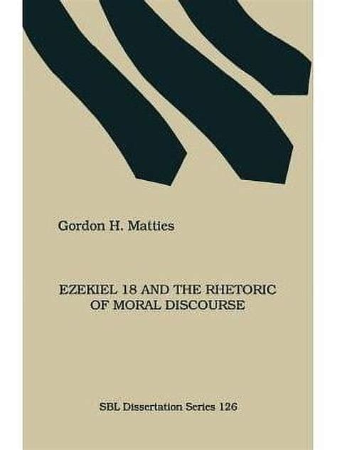 Ezekiel 18 And The Rhetoric Of Moral Discourse Walmart Business Supplies