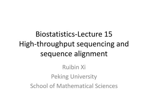 ppt biostatistics lecture 15 high throughput sequencing and sequence alignment powerpoint