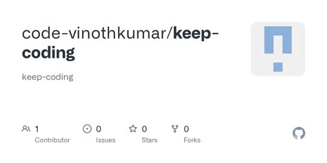 github code vinothkumar keep coding keep coding