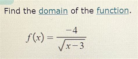 solved find the domain of the function f x 4x 32