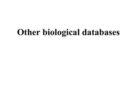 Other Biol Databases National Bioinformatics Training