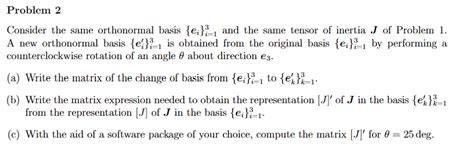 Solved Problem 2consider The Same Orthonormal Basis {ei}i 13