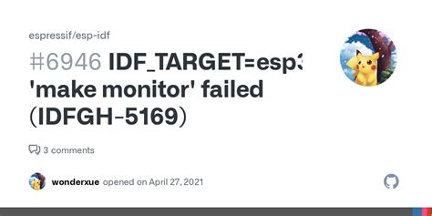 Idf Target Esp C Make Monitor Failed Idfgh Issue