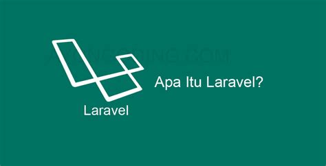berkenalan dengan laravel apa itu ayo ngoding 1 maink