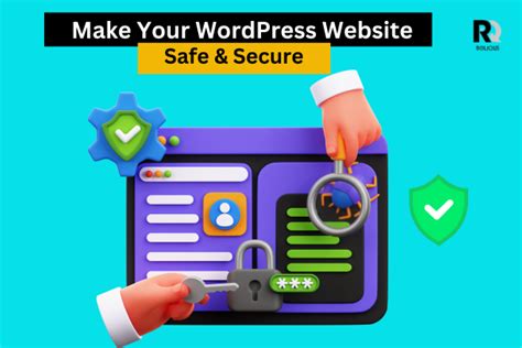 How To Make Your Wordpress Website Safe And Secure