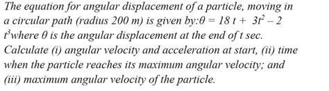 Solved The Equation For Angular Displacement Of A Chegg