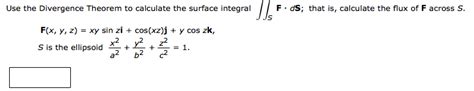 solved use the divergence theorem to calculate the surface
