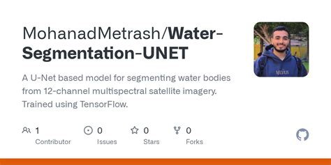 Github Mohanadmetrashwater Segmentation Unet A U Net Based Model