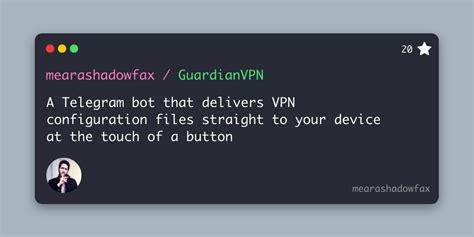 Github Mearashadowfax Guardianvpn A Telegram Bot That Delivers Vpn