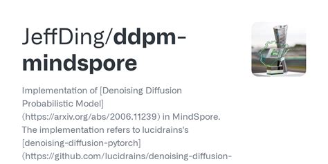 GitHub JeffDing Ddpm Mindspore Implementation Of Denoising