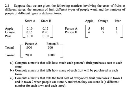 solved 2 1 suppose that we are given the following matrices