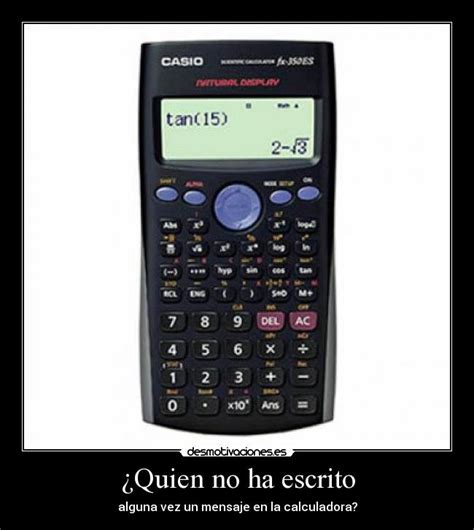 Imágenes y Carteles de CALCULADORA Pag 14 Desmotivaciones