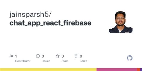 Github Jainsparsh5chatappreactfirebase