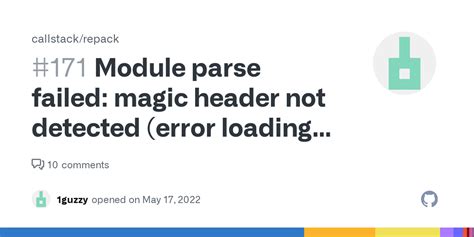 Module Parse Failed Magic Header Not Detected Error Loading Wasm · Issue 171 · Callstack