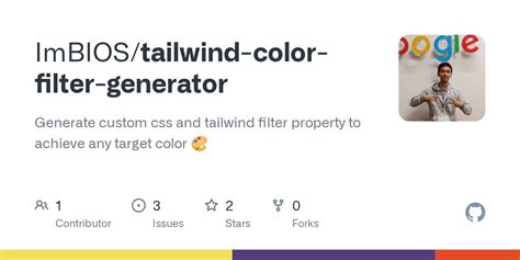 Github Imbiostailwind Color Filter Generator Generate Custom Css And Tailwind Filter