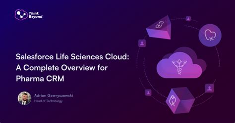 Salesforce Life Sciences Cloud Think Beyond