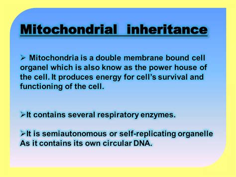 Cytoplasmic Inheritance With Referenceto Mitochondrial Inheritance In