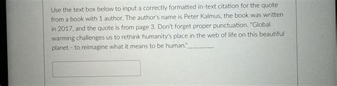 Solved Use The Text Box Below To Input A Correctly Formatted Chegg