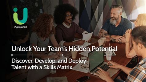 Discover Hidden Talents With A Skills Matrix Upleashed Posted On The