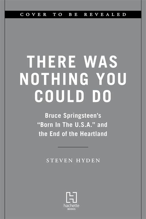 jp there was nothing you could do bruce springsteen s “born in the u s a ” and the