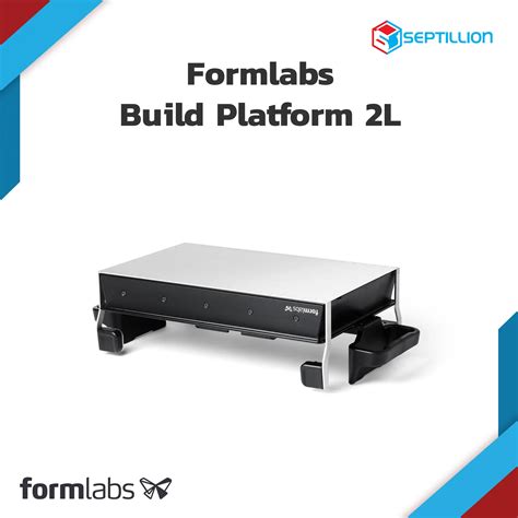 Formlabs Form 3l Build Platform 2l Septillion Co Ltd