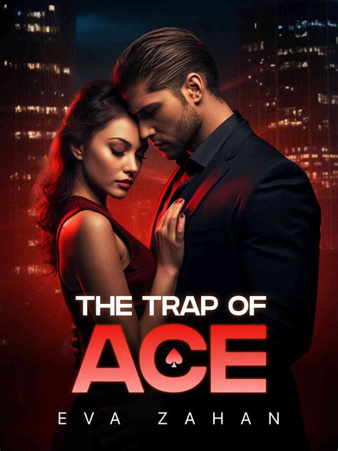 The Trap Of Ace By Eva Zahan Alphanovel