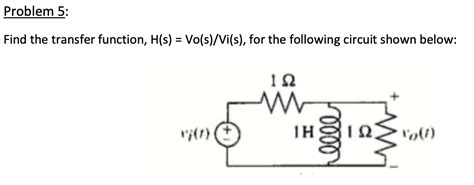 Solved Problem Find The Transfer Function H S Chegg