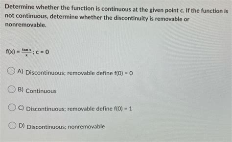Solved Determine Whether The Function Is Continuous At The Chegg