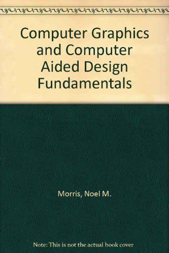 Computer Graphics And Cad Fundamentals Bbc Micro Version