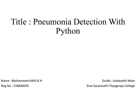 pneumonia detection with python title pneumonia detection with python name mohammed adhil