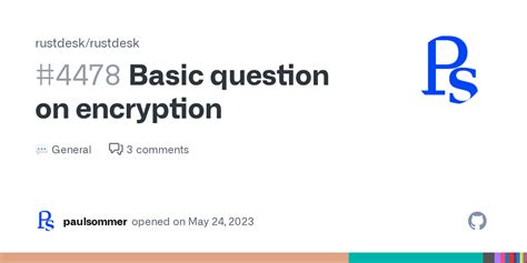 Basic Question On Encryption · Rustdesk Rustdesk · Discussion 4478 · Github