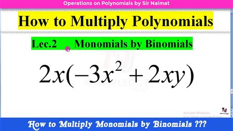 How To Multiply Monomial By A Binomial Multiplying Polynomials Part 2 Youtube