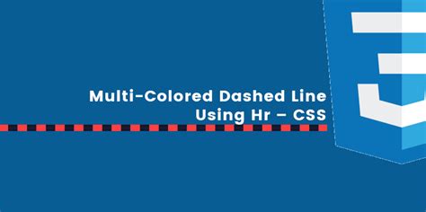 Multi Colored Dashed Line Using Hr Css Magnigenie