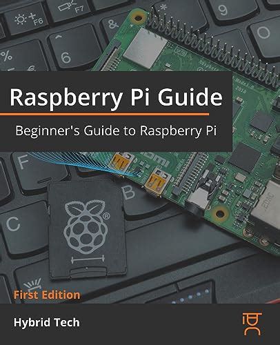 Raspberry Pi Guide Beginners Guide To Raspberry Pi Let Me Read