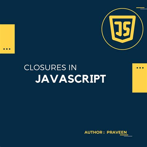 Praveen Yadav On Linkedin Javascript Closures Coding Programming