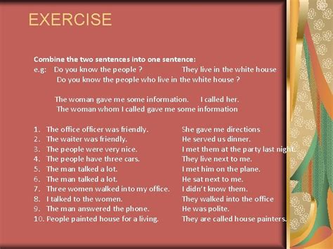 EXERCISE Combine The Two Sentences Into One Sentence