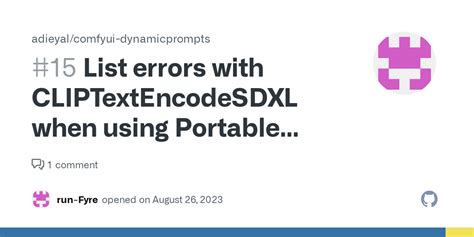 List Errors With Cliptextencodesdxl When Using Portable Comfyui · Issue 15 · Adieyalcomfyui