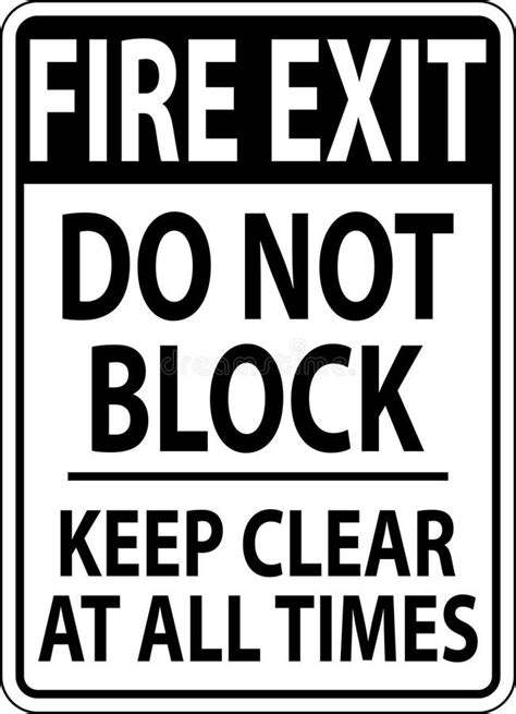 Fire Exit Do Not Block Keep Clear Sign Stock Vector Illustration Of Exterior Escape 272657225