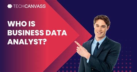 Who Is A Business Data Analyst Role Skills And Market Demand Techcanvass