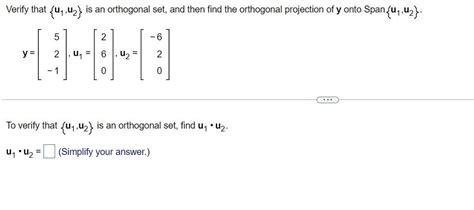 Solved Verify That Is An Orthogonal Set And Then Chegg Com