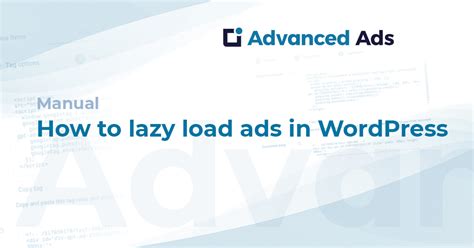 How To Lazy Load Ads In Wordpress Advanced Ads
