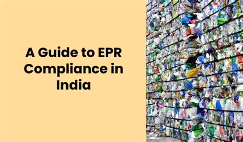 A Guide To EPR Compliance In India Recykal